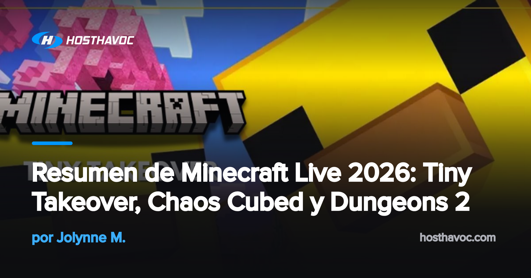 Resumen de Minecraft Live 2026: Tiny Takeover, Chaos Cubed y Dungeons 2 ...